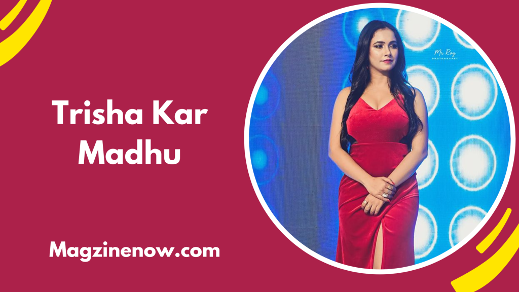Trisha Kar Madhu: Wiki, Biography, Age, Height, Career, Family ...