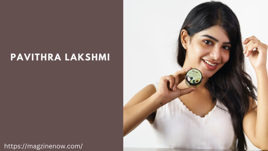 Pavithra Lakshmi: Wiki, Biography, Age, Family, Height, Career ...