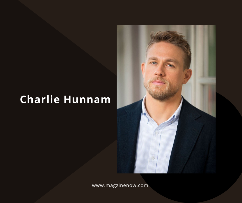 Charlie Hunnam - Wiki, Biography, Family, Relationships, Career, Net ...