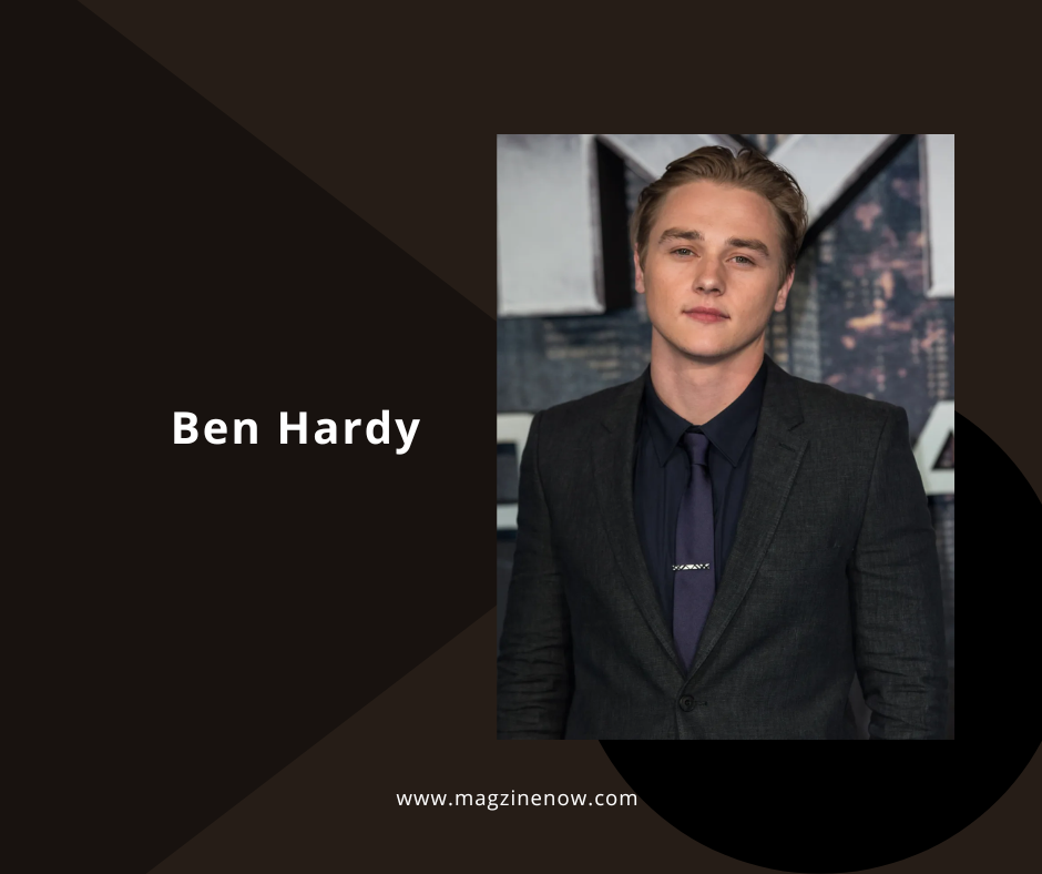 Ben Hardy - Wiki, Biography, Family, Relationships, Career, Net Worth ...