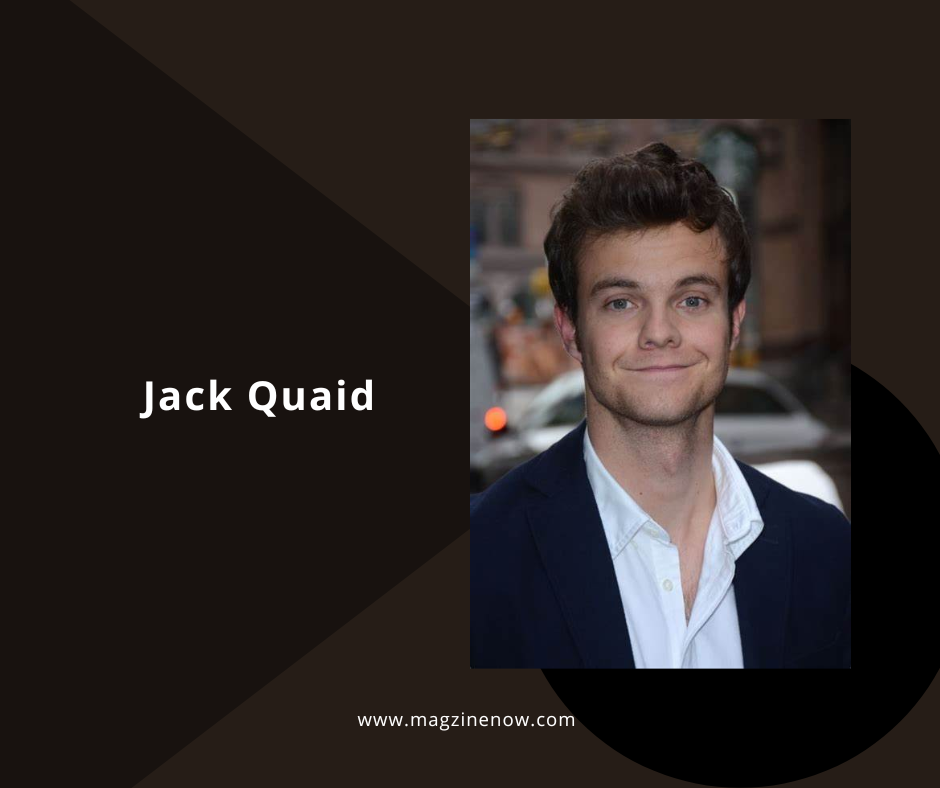 Jack Quaid - Wiki, Biography, Family, Career, Relationships, Net Worth ...