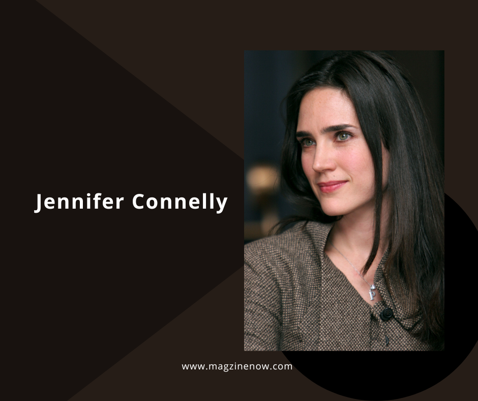 Jennifer Connelly - Wiki, Biography, Family, Career, Relationships, Net ...