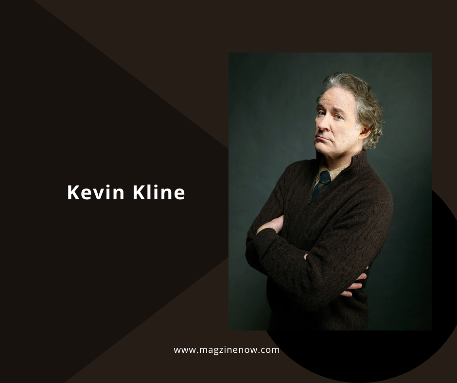 Kevin Kline - Wiki, Biography, Family, Relationships, Career, Net Worth ...
