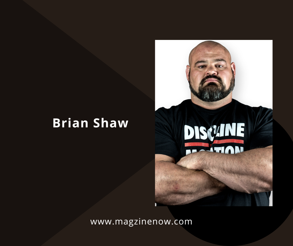 Brian Shaw - Wiki, Biography, Family, Relationships, Career, Net Worth ...