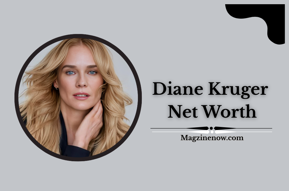 How To Calculate Diane Kruger Net Worth