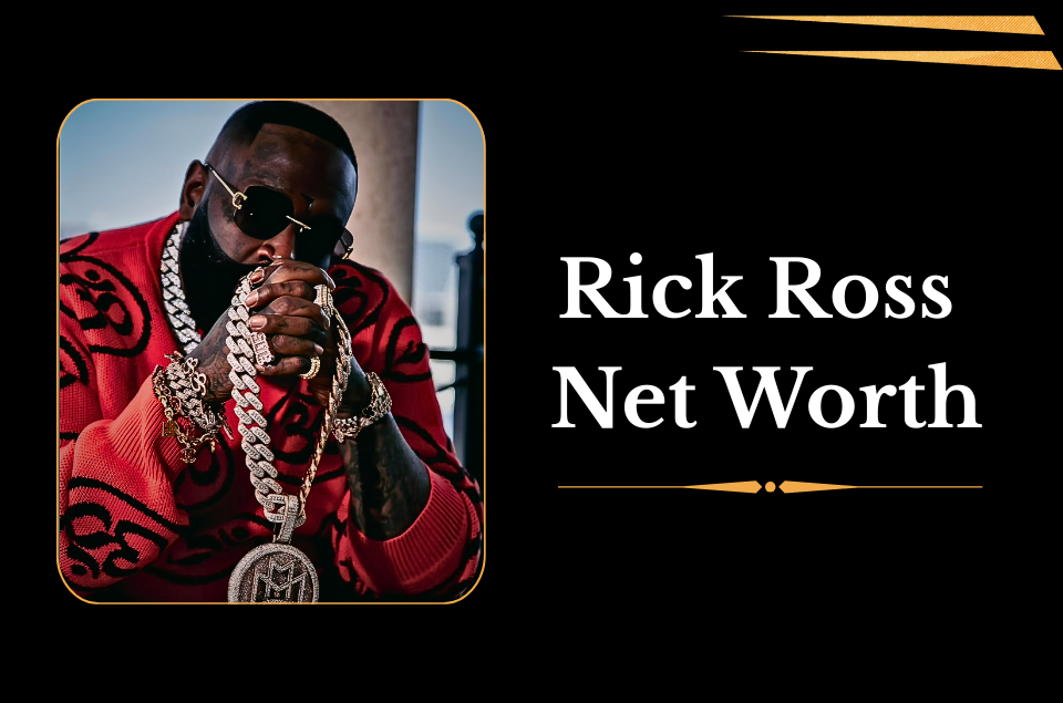 What Is Rick Ross Net Worth In 2025?