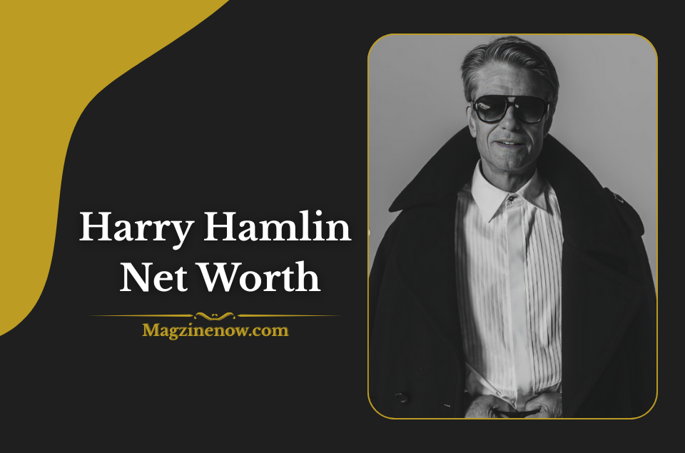 Discovering The Secrets Behind Harry Hamlin Net Worth